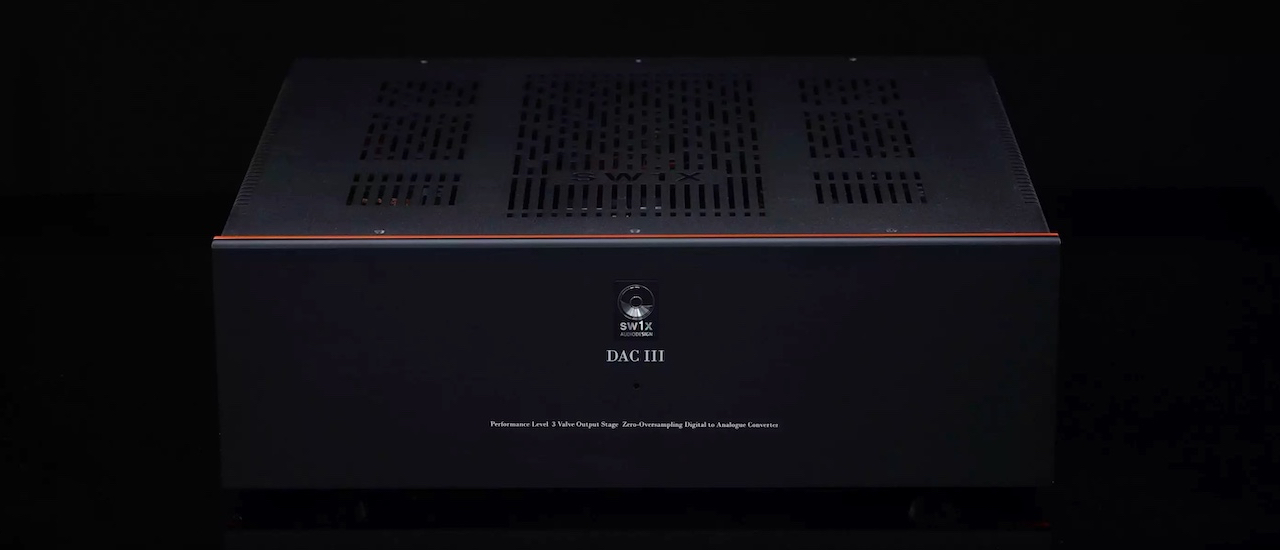 SW1X DAC III y DAC III Balanced SP – HiFi Live
